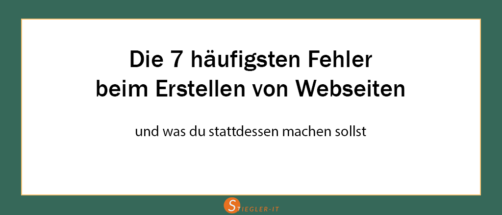 Die 7 häufigsten Fehler beim Erstellen von Webseiten und was du ...